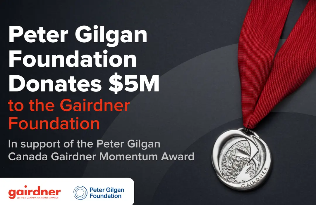 Gairdner Foundation announces $5 million donation from the Peter Gilgan ...